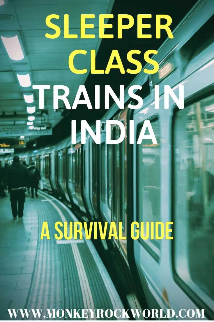 The Fun Guide to Survive a Sleeper Train in India - Monkey Rock World